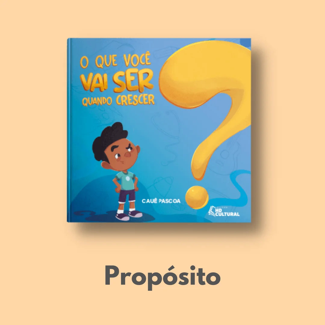 Livro Infantil "O Que Você Vai Ser Quando Crescer?"